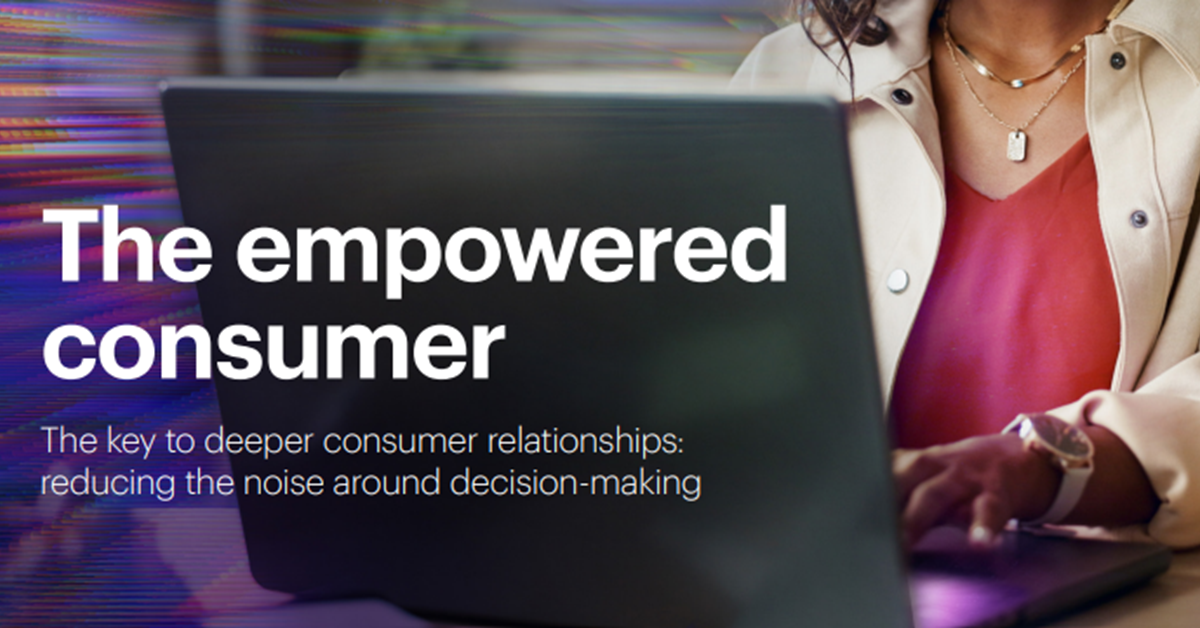 The Empowered Consumer