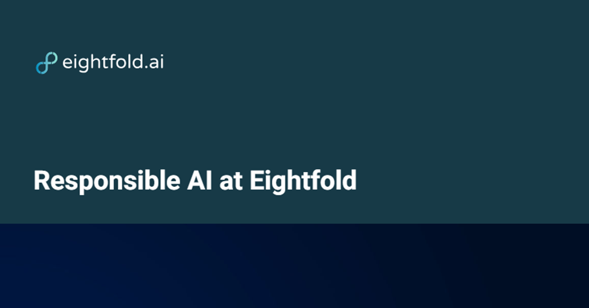 Responsible AI at Eightfold
