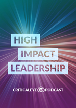 High Impact Leadership - Episode 2