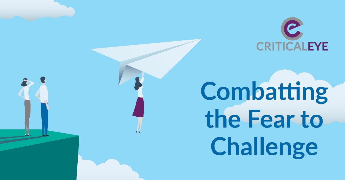 Combatting the Fear to Challenge